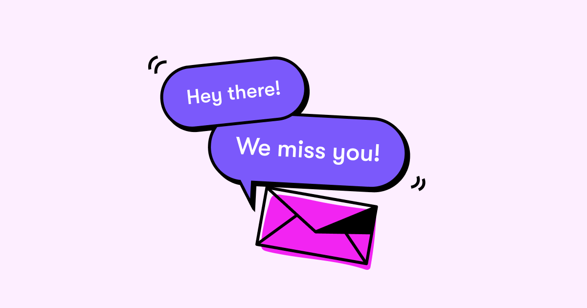 7 of The Best Win Back Email Examples We’ve Seen